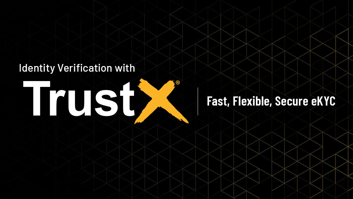 Identity Verification on TrustX - Fast, Flexible, Secure eKYC